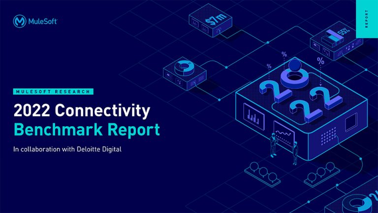 Mulesoft 2022 Connectivity Benchmark Report